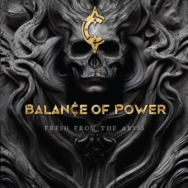 BALANCE OF POWER - Fresh From The Abyss | The Rock Online